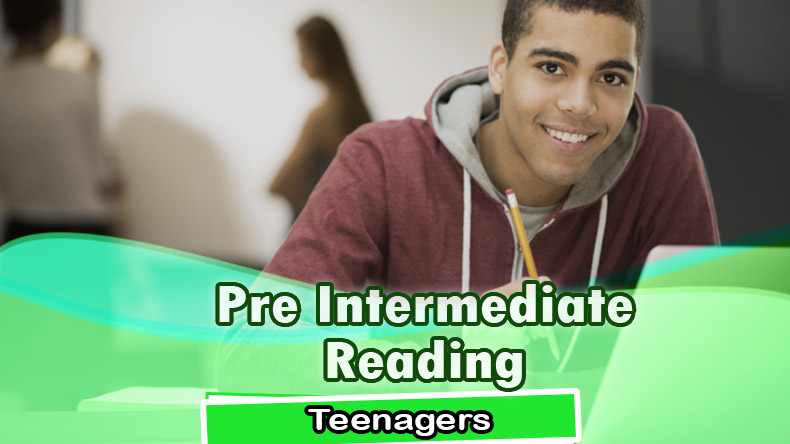 PRE-INTERMEDIATE TEENAGERS READING - سروجو