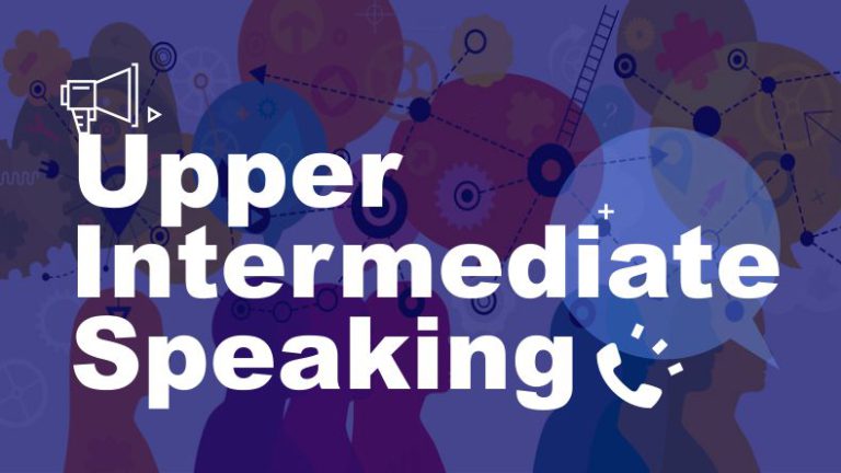 آموزش زبان انگلیسی UPPER-INTERMEDIATE SPEAKING - سروجو